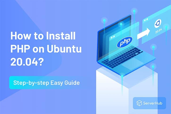 How To Install PHP On Ubuntu 20 04 Step by step Easy Guide