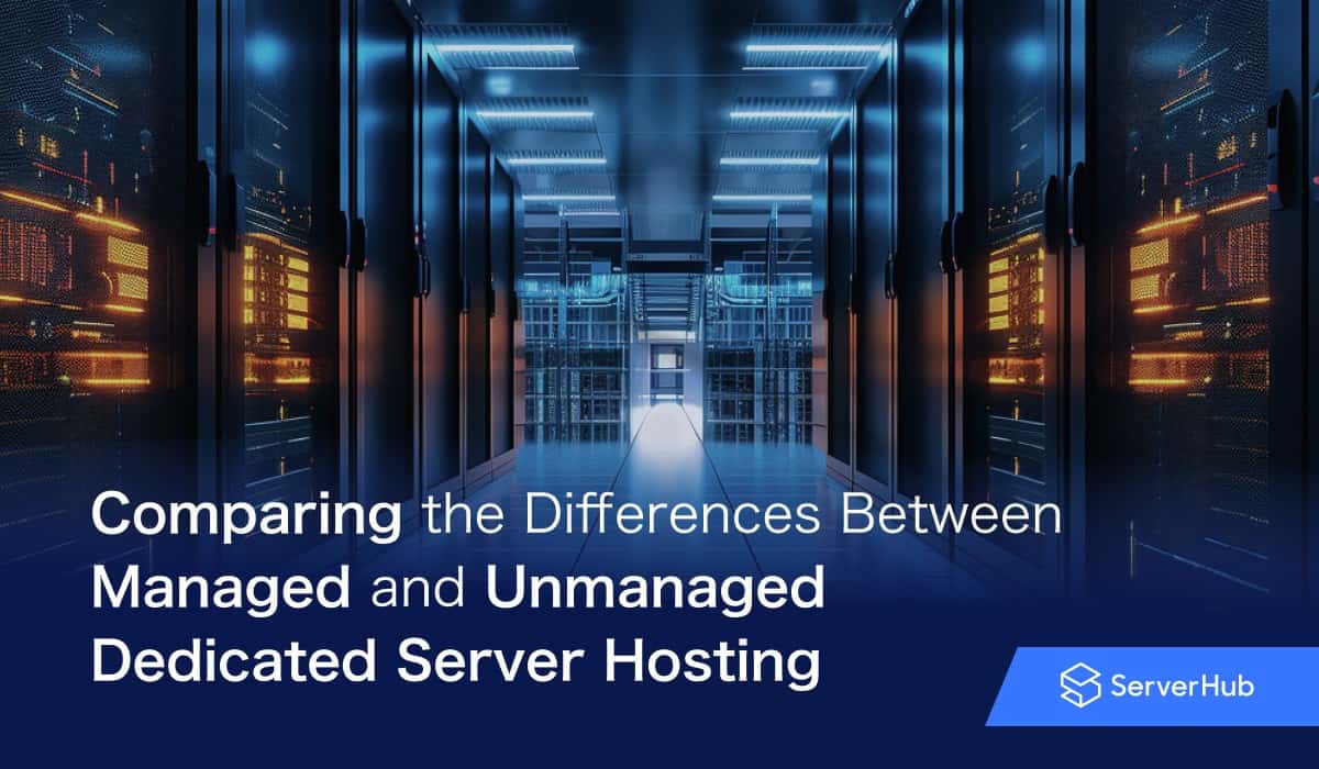 The Differences Between Managed and Unmanaged Dedicated Server Hosting ... The Differences Between Managed and Unmanaged Dedicated Server Hosting ...