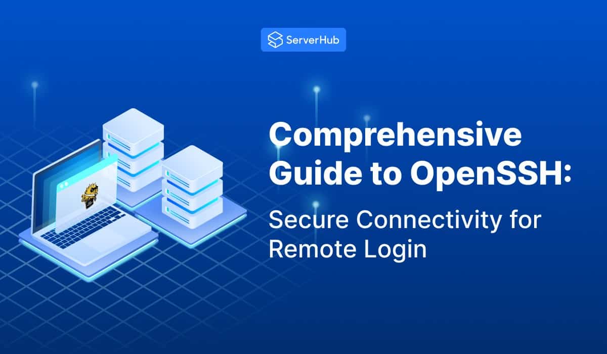 Complete Guide to OpenSSH: Connectivity for Remote Login